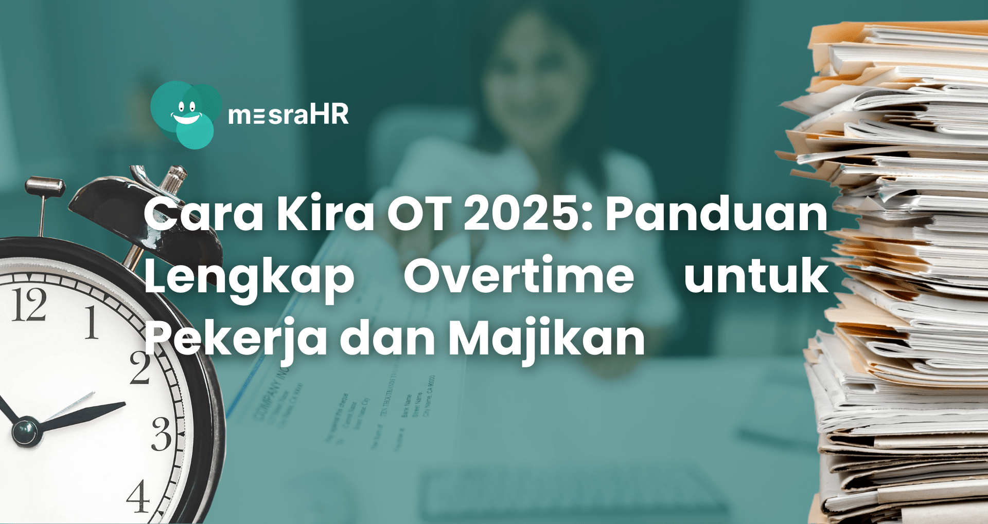 Panduan Cara Kira Gaji Pekerja Dengan Betul! - mesraHR